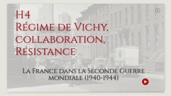 H4 Régime de Vichy collaboration résistance