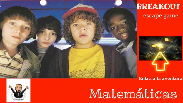 BREAKOUT STRANGERS THINGS DE MATEMÁTICAS | Genially