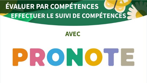 Evaluer et suivre les compétences sur Pronote | Genially