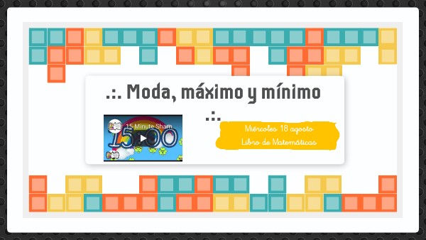 Moda, máximo y mínimo. Miércoles 18 de agosto | Genially