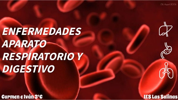 Enfermedades del aparato digestivo y respiratorio | Genially