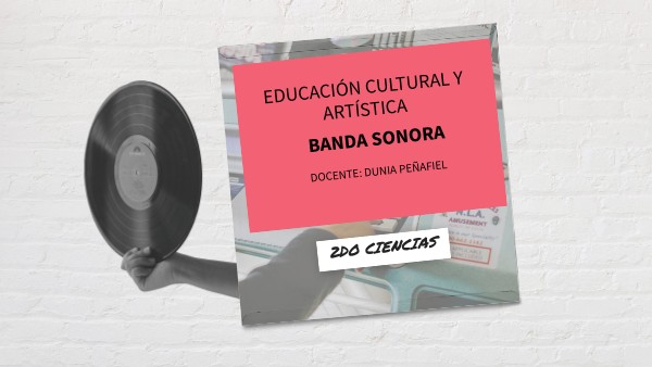 2do ciencias 10_banda sonora | Genially