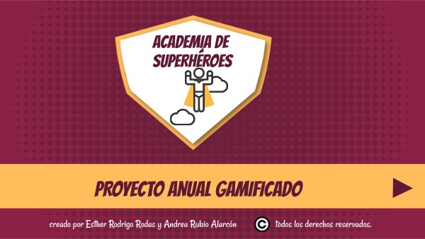 Proyecto gamificado 2º SUPERHÉROES
