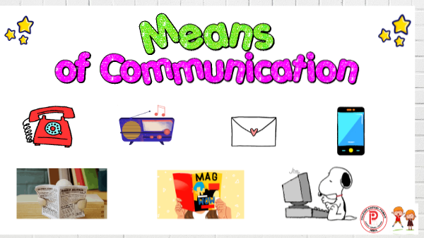 Means of Communication - Week 4
