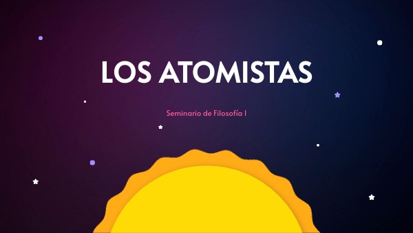 Los atomistas | Genially