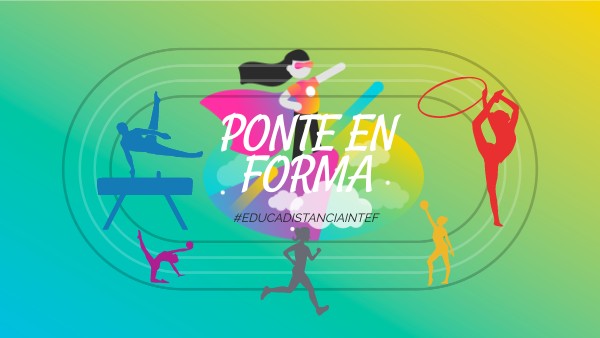 PONTE EN FORMA | Genially