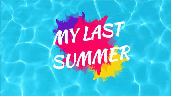 MY LAST SUMMER | Genially