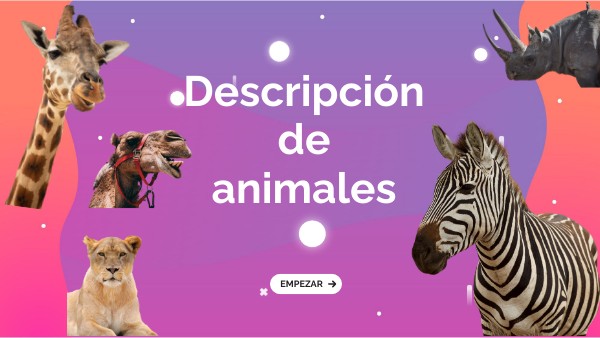 Descripción de animales | Genially