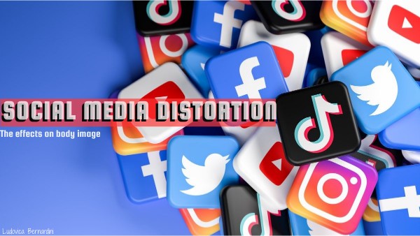 Social media distortion - Bernardini Ludovica