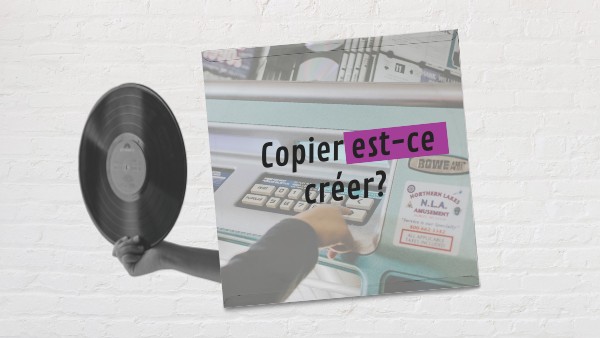 Copier est-ce créer? | Genially