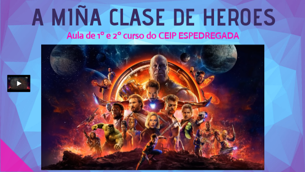 A MIÑA CLASE DE HEROES | Genially
