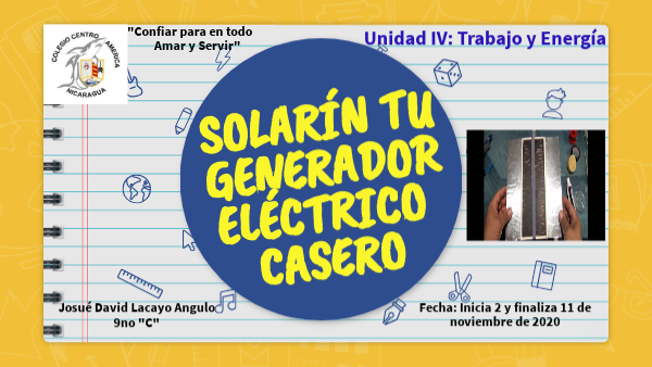 SOLARÍN TU GENERADOR ELÉCTRICO CASERO | Genially