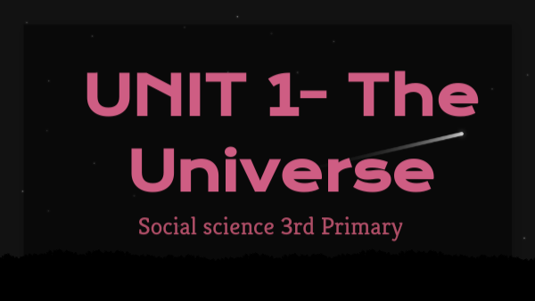 The Universe 3rd Primary | Genially