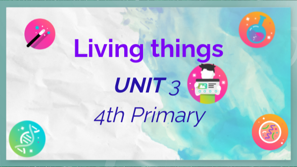 Living things 4 th PRIMARY | Genially