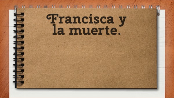 FRANCISCA Y LA MUERTE