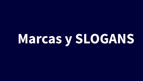 MARCAS Y SLOGANS | Genially