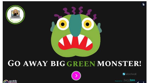 GO AWAY BIG GREEN MONSTER