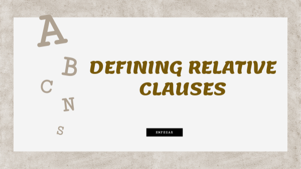 DEFINING RELATIVE CLAUSES - B1 | Genially