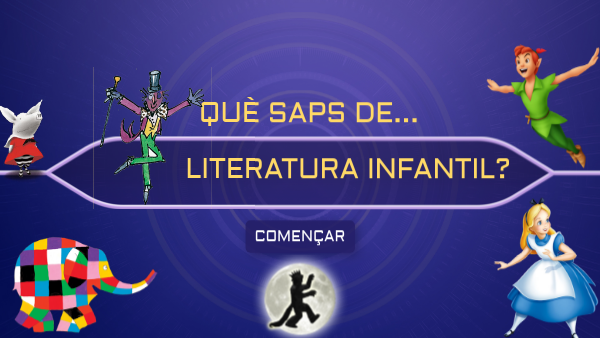 QUÈ SAPS DE LITERATURA INFANTIL? | Genially