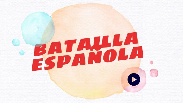 la batalla española | Genially