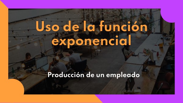 Uso de la función exponencial | Genially