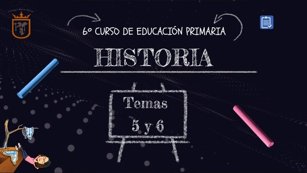 Tema 5 y 6-HISTORIA 6º- NINES