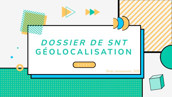Dossier SNT GEOLOCALISATION | Genially