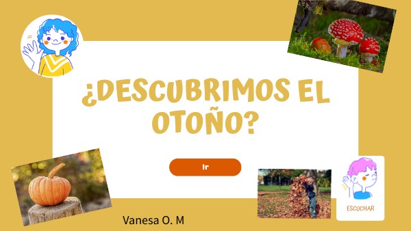 ¿DESCUBRIMOS EL OTOÑO? | Genially