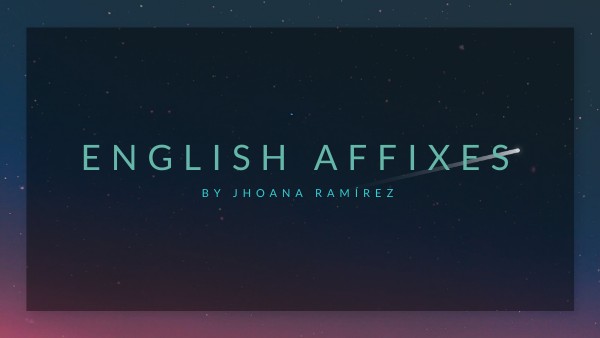 English Affixes | Genially