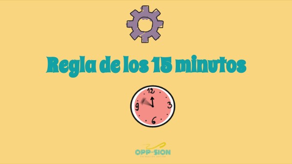 Regla de los 15 minutos | Genially