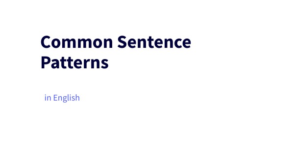 Common Sentence Patterns