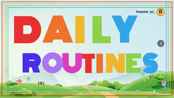 DAILY ROUTINES BY @TEACHER_SOL_ | Genially