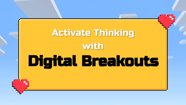 ACTIVATE Digital Breakouts