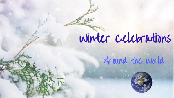 Winter Celebrations Around the World | Genially