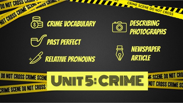 Unit 5: CRIME | Genially