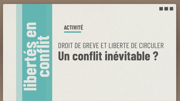 Droit de grève et liberté de circulation | Genially