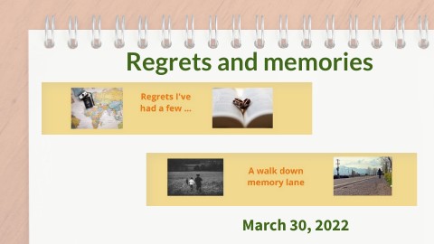 Regrets and memories II | Genially