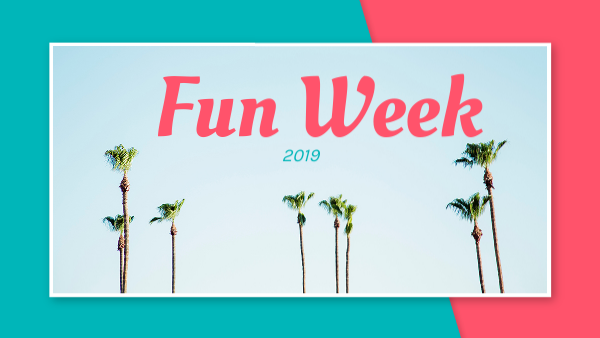 fun week