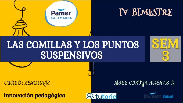 IVBIM_SEM3_1SEC_LAS_COMILLAS_LOS_PUNTOS_SUSPENSIVOS