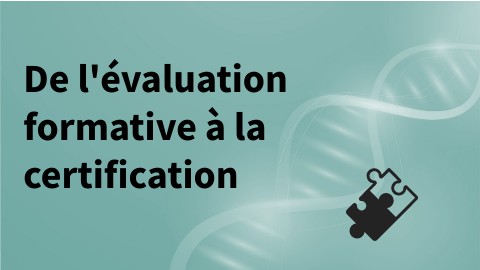 De l'évaluation formative à la certification | Genially