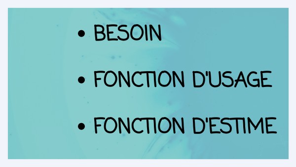 Besoin_Fonction d'usage_Fonction d'estime | Genially