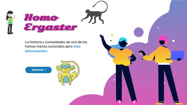 HOMO ERGASTER | Genially