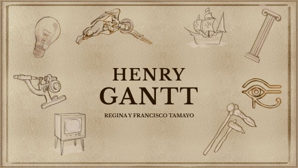 HENRY GANTT