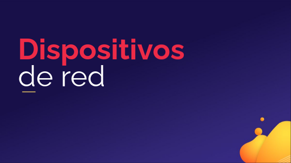 Dispositivos de red | Genially