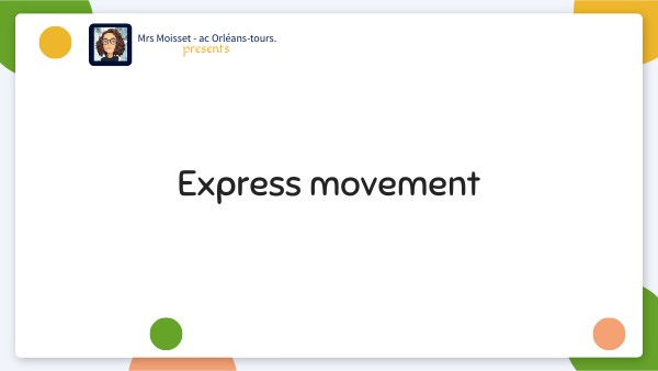 4° - express movement