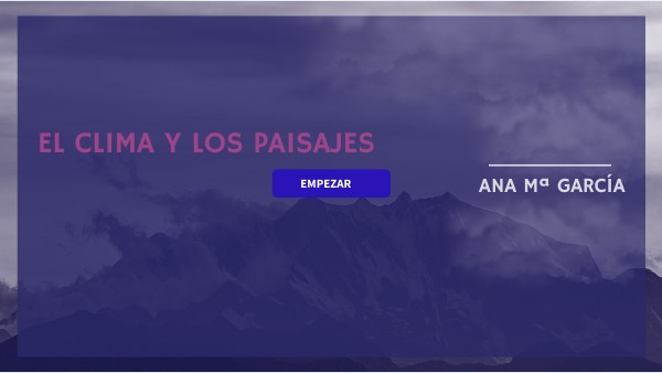 CLIMA Y PAISAJES | Genially