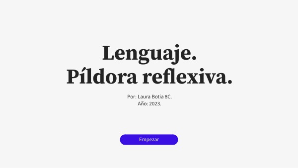 Píldora reflexiva - Lenguaje | Genially