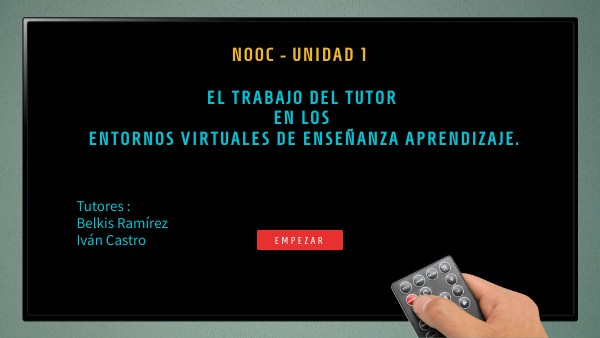 Unidad I - El trabajo del tutor en los EVEA | Genially