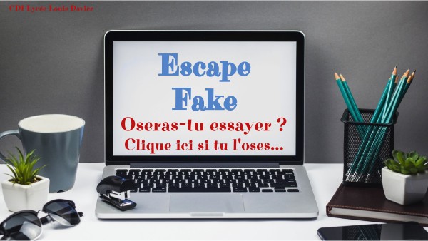 Escape Fake