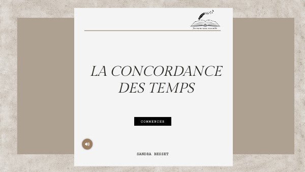 LA CONCORDANCE DES TEMPS | Genially